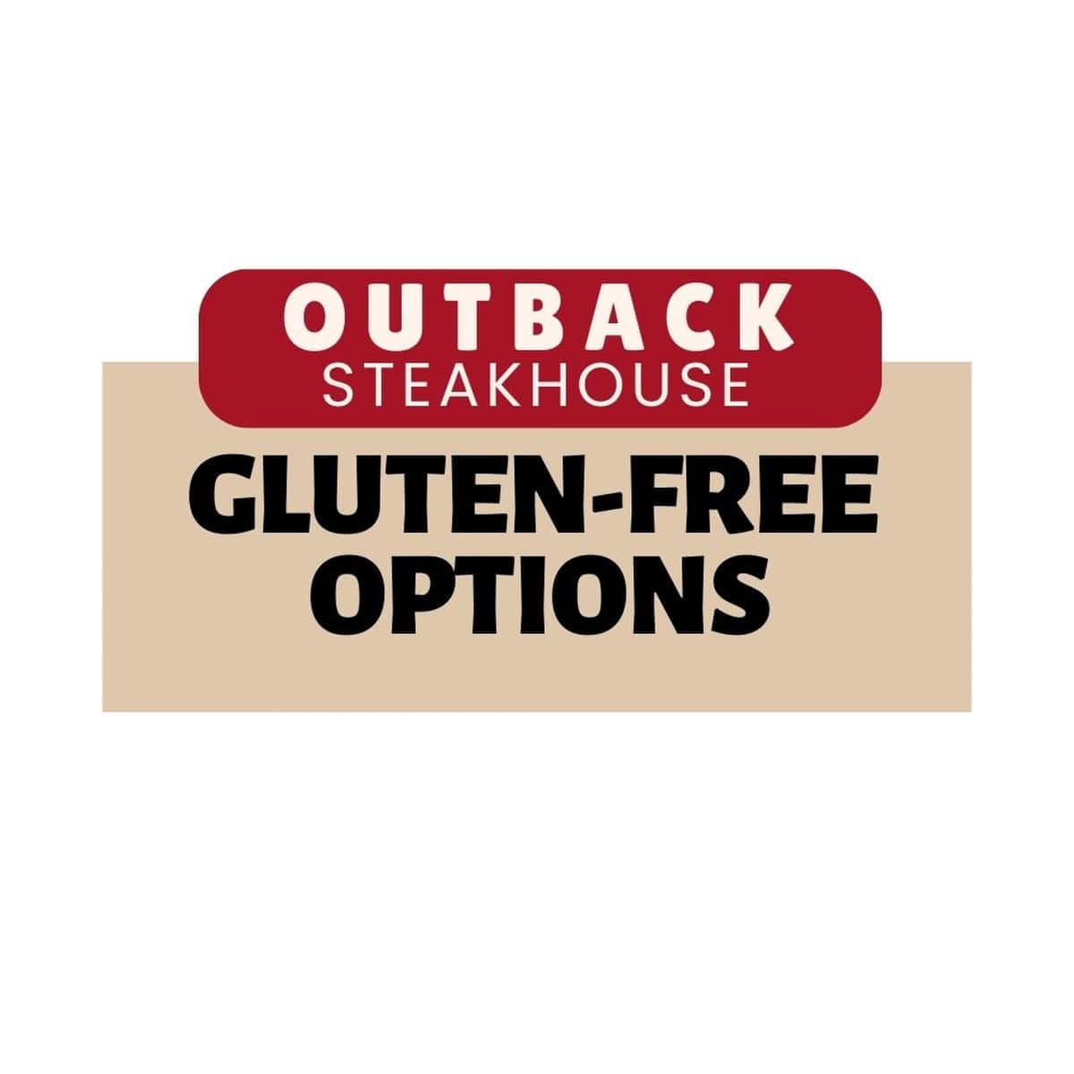 Outback Gluten Free Menu Guide 2025